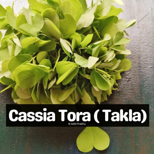 Takla (Cassia Tora): Wild Monsoon Superfood - Nutritionist Aditi Prabhu
